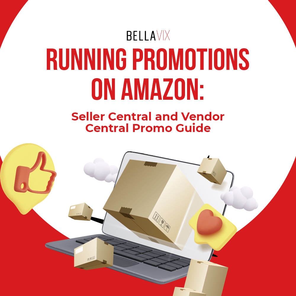 Running Promotions On Amazon: Seller Central and Vendor Central Promo ...